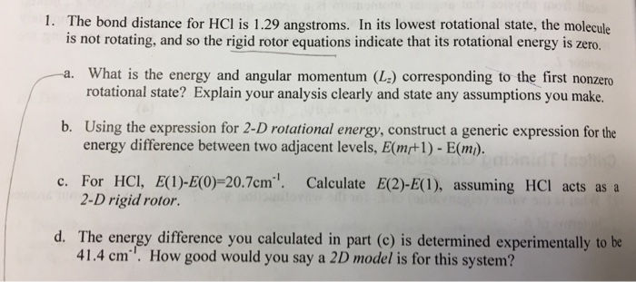 Solved The bond distance for HCl is 1.29 angstroms. In its | Chegg.com
