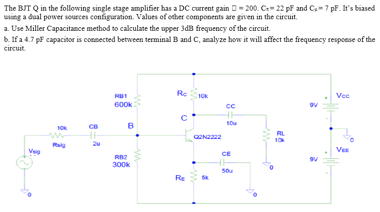 Solved The BJT Q in the following single stage amplifier has | Chegg.com