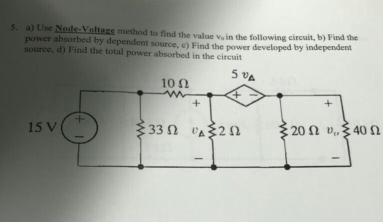 Solved 5. a) Use Node-Voltage method to find the value vo in | Chegg.com
