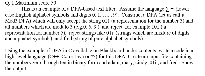 Solved This is an example of a DFA-based text filter. Assume | Chegg.com