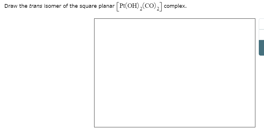 Solved Draw the trans isomer of the square planar [P(OH(CO)] | Chegg.com