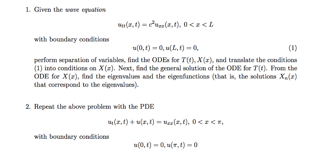 Solved Given the wave equation u_tt(x, t) c^2u_xx(x, t), 0 | Chegg.com