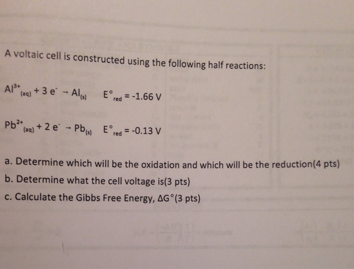 Solved A voltaic cell is constructed using the following | Chegg.com