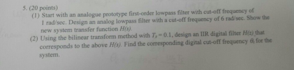 Solved 5. (20 points) (1) Start with an analogue prototype | Chegg.com Solved 5. (20 points) (1) Start with an analogue prototype | Chegg.com