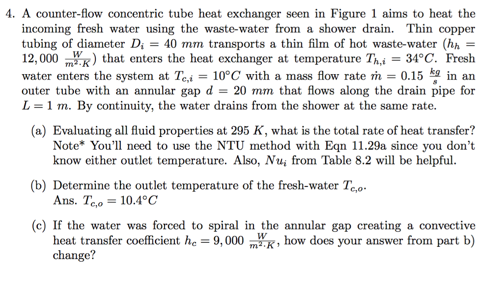 Solved 4. A counter-flow concentric tube heat exchanger seen | Chegg.com