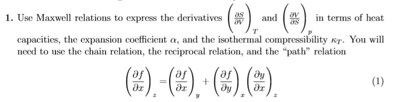 Solved Use Maxwell relations to express the derivatives ∂S | Chegg.com
