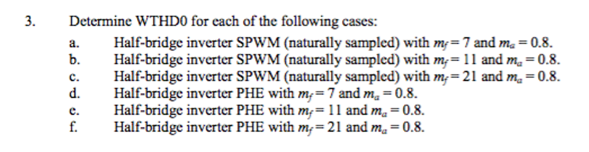 Determine WTHD0 for each of the following cases: | Chegg.com
