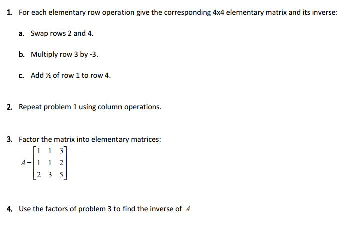 1. For each elementary row operation give the | Chegg.com