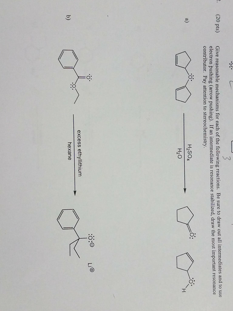 Solved (20 pts) Give reasonable mechanisms for each of the | Chegg.com