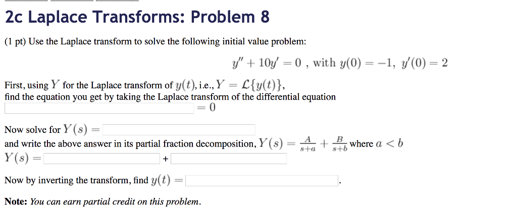 Solved 2c Laplace Transforms: Problem 8 (1 pt) Use the | Chegg.com