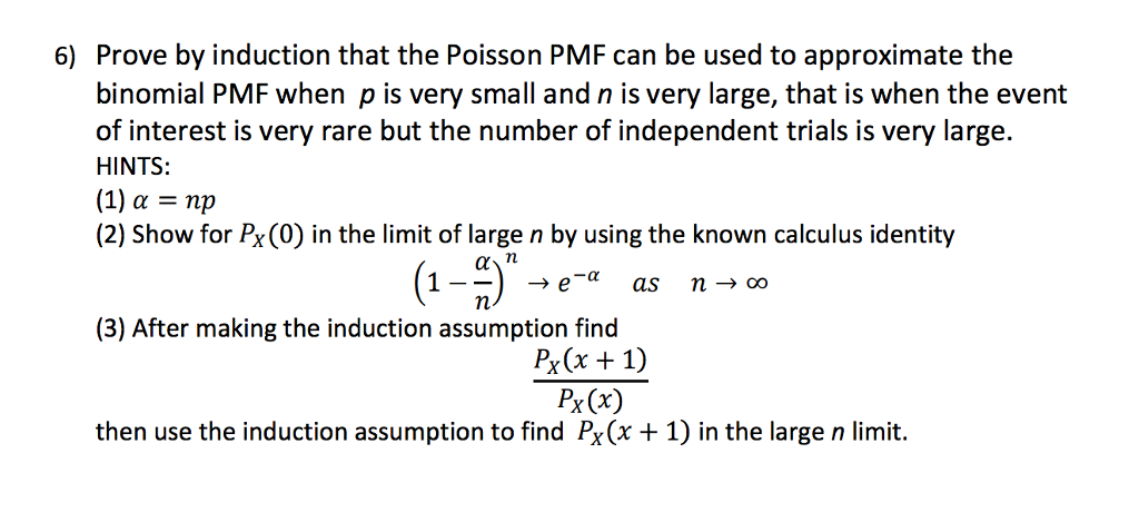 Solved Prove by induction that the Poisson PMF can be used | Chegg.com