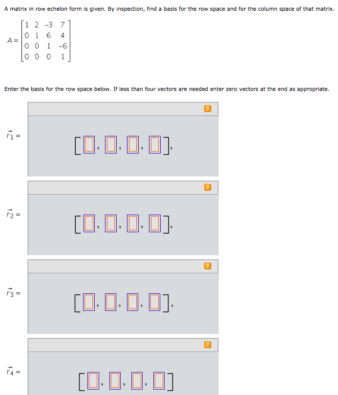 Solved A matrix in row echelon form is given. By inspection, | Chegg.com