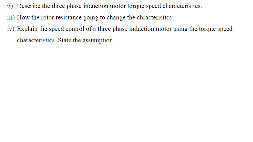 Solved ii) Describe the three phase induction motor torque | Chegg.com