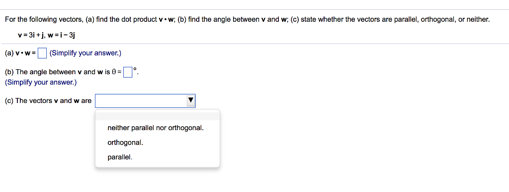Solved For the following vectors, (a) find the dot product | Chegg.com