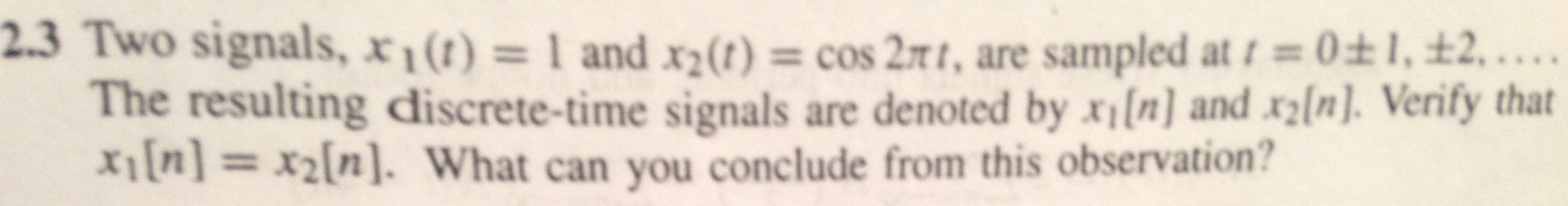 Solved Two signals, x1(t) = 1 and x2(t) = cos 2pi t, are | Chegg.com