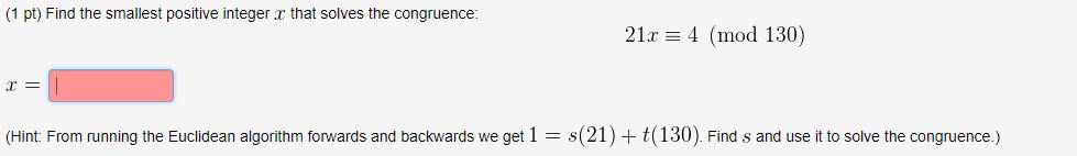 Solved (1 pt) Find the smallest positive integer r that | Chegg.com