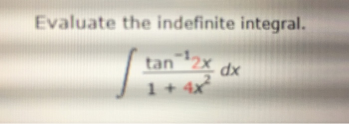 Solved Evaluate the indefinite integral. | Chegg.com