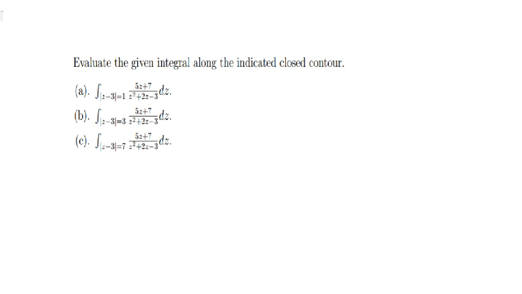 Solved Evaluate the given integral along the indicated | Chegg.com