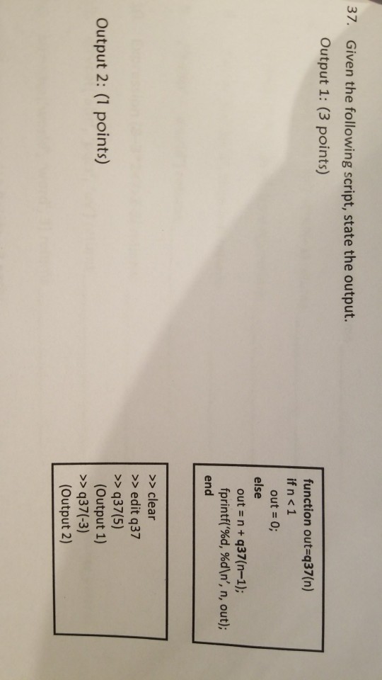 Solved Given The Following Script State The Output Output