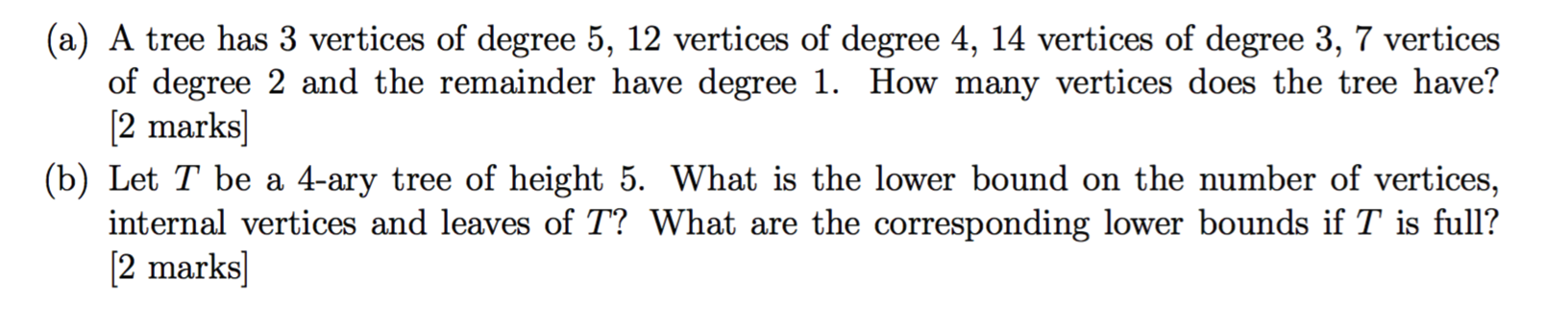 Solved A tree has 3 vertices of degree 5, 12 vertices of | Chegg.com