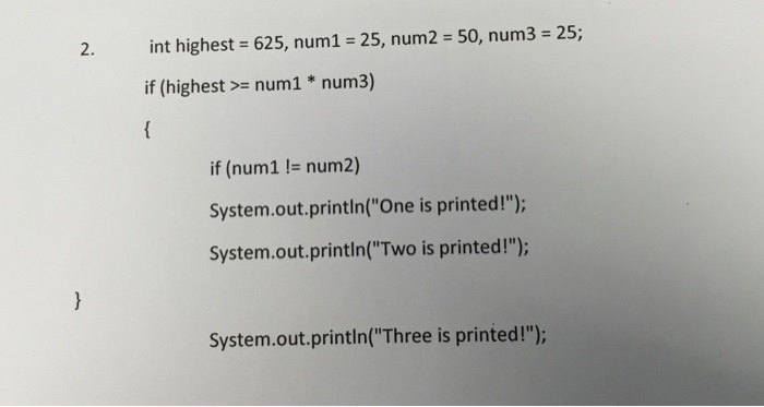 Solved int highest = 625, num1 = 25, num2 = 50, num3 = 25; | Chegg.com