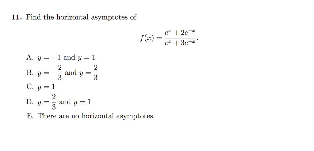 Solved Find the horizontal asymptotes of f(x) = e^x + | Chegg.com