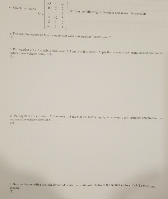 Solved -3 4 2 4. Given the matrix perform the following | Chegg.com