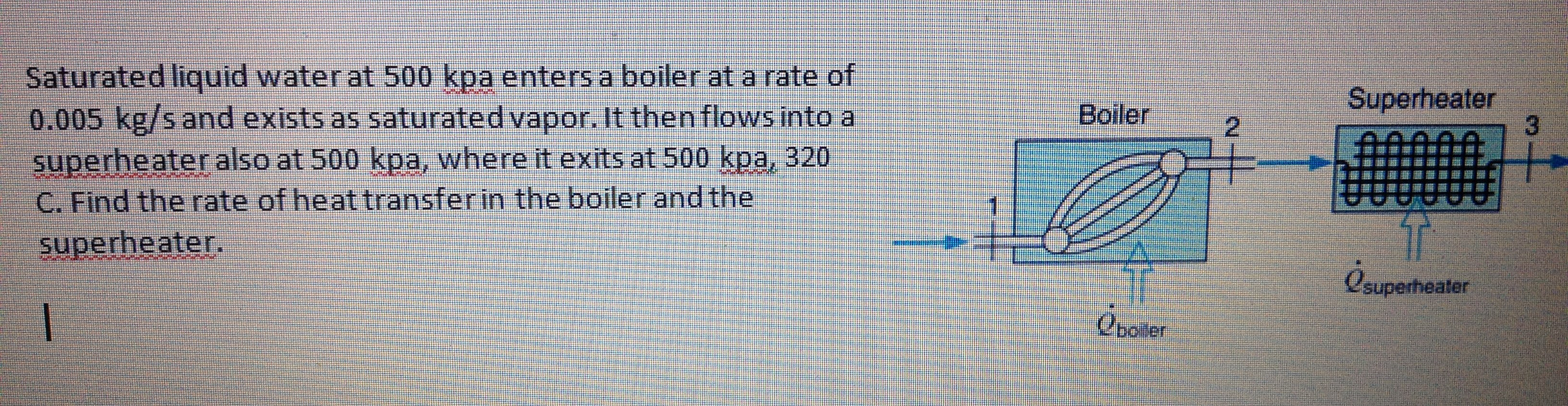 Solved saturated liquid water at 500 kpa enters a boiler at | Chegg.com