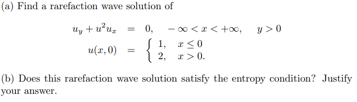 Solved (a) Find a rarefaction wave solution of 2, 0. (b) | Chegg.com