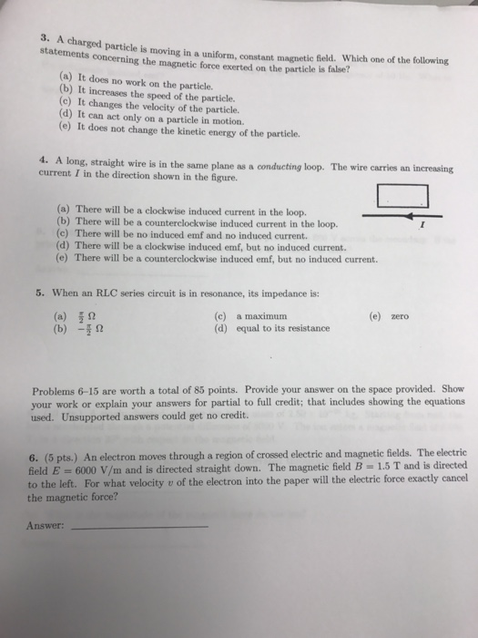 Solved: A Charged Particle Is Moving In A, Uniform, Consta... | Chegg.com