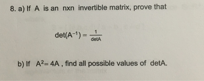 Solved If A is an nxn invertible matrix, prove that | Chegg.com