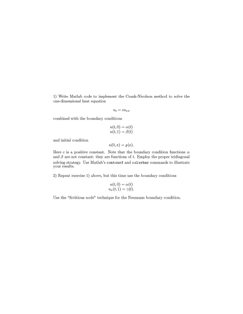 1) Write Matlab code to implement the Crank-Nicolson | Chegg.com
