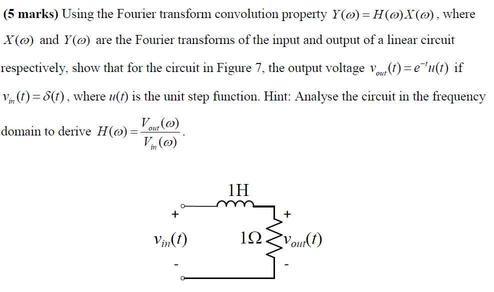 Solved Using The Fourier Transform Convolution Property