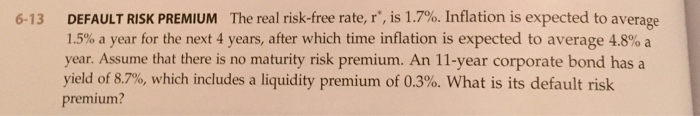 Solved DEFAULT RISK PREMIUM The real risk-free rate, r*, is | Chegg.com