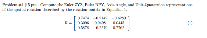 Problem #1 15 pts : Compute the Euler ZYZ, Euler RPY | Chegg.com