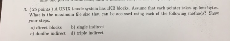 Solved A Unix I Node System Has 1kb Blocks Assume That Each 