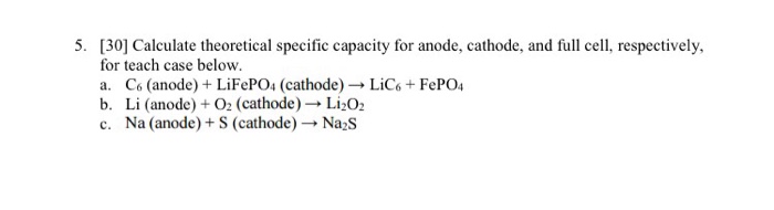 Solved Calculate theoretical specific capacity for anode, | Chegg.com