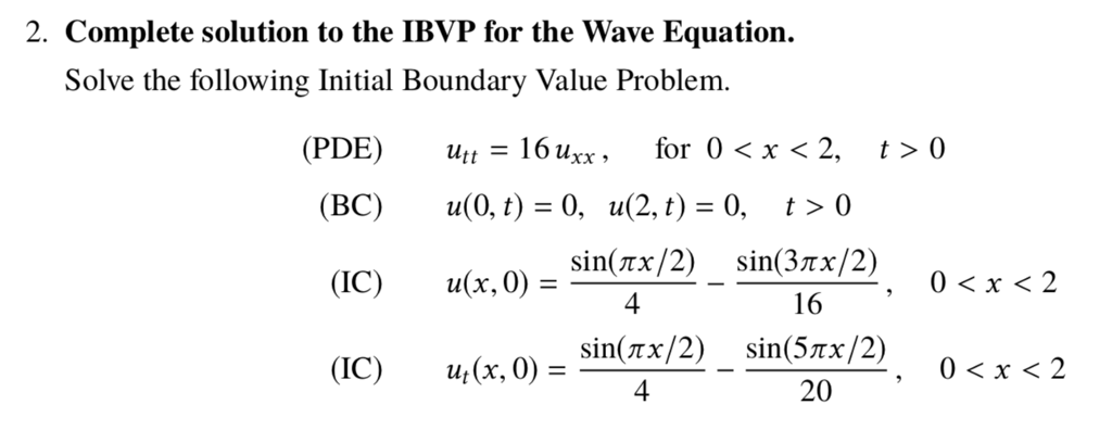 Solved 2. Complete solution to the IBVP for the Wave | Chegg.com
