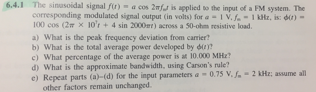 Solved 6.4.1 The sinusoidal signal f(t) = a cos 2pift is | Chegg.com