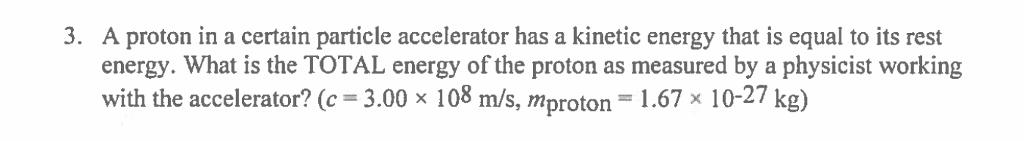 Solved 3. A proton in a certain particle accelerator has a | Chegg.com