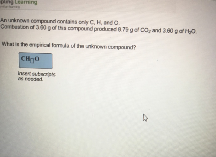 Solved An unknown compound contains only C, H, and O. | Chegg.com