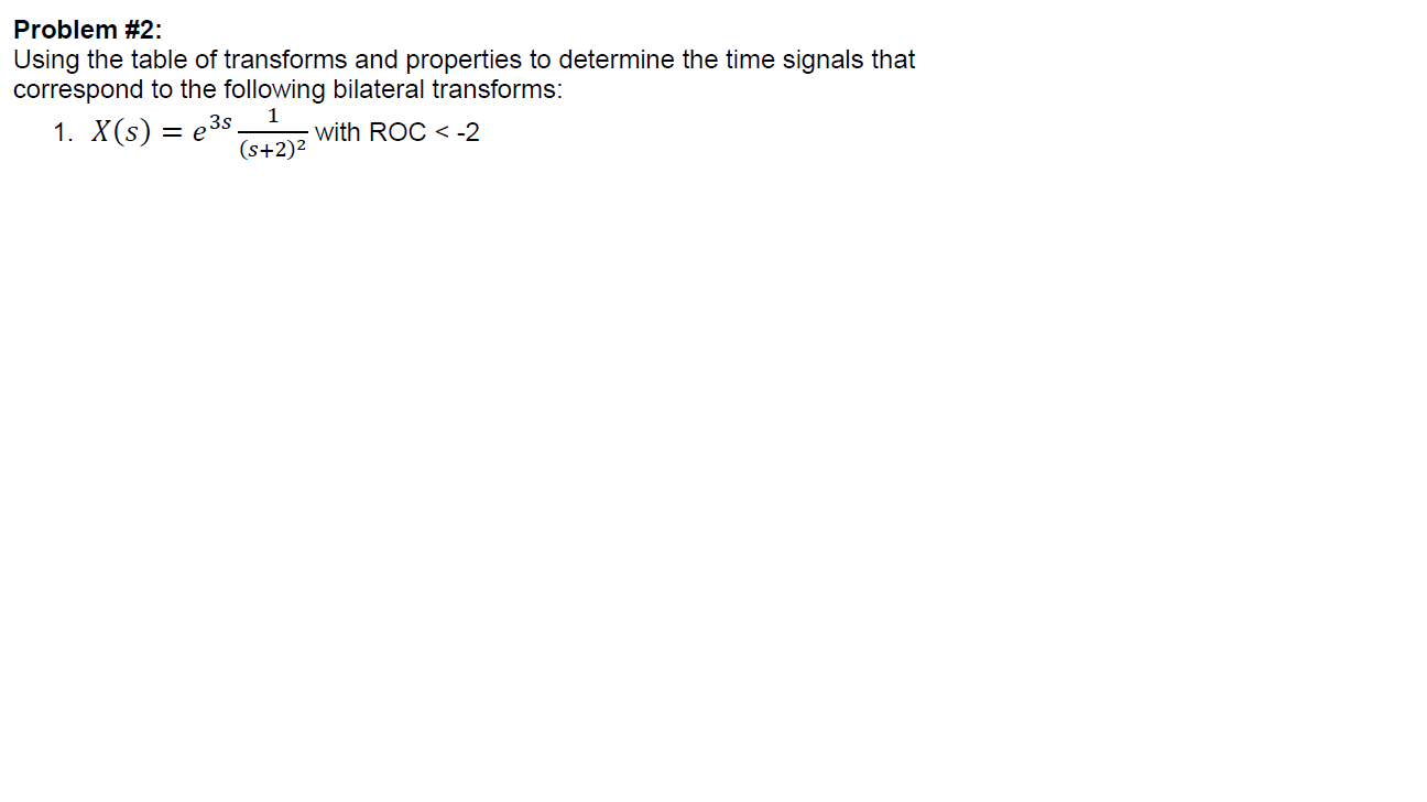 Solved Using the table of transforms and properties to | Chegg.com