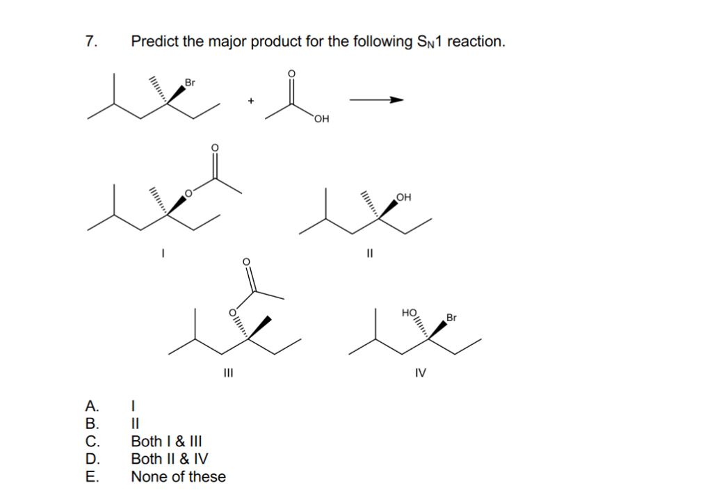 Solved 7. Predict the major product for the following SN1 | Chegg.com