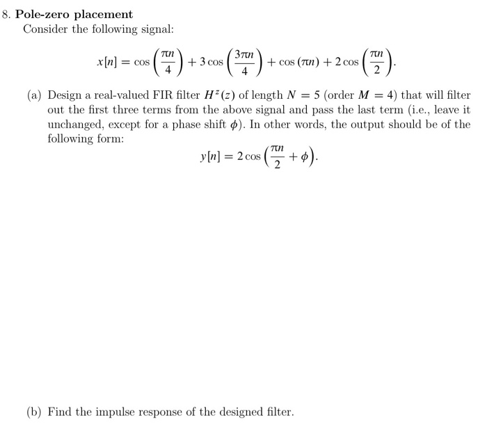 Consider the following signal: x[n] = cos (pi n/4) + | Chegg.com