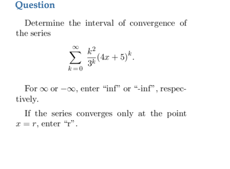 Solved Determine the interval of convergence of the series | Chegg.com