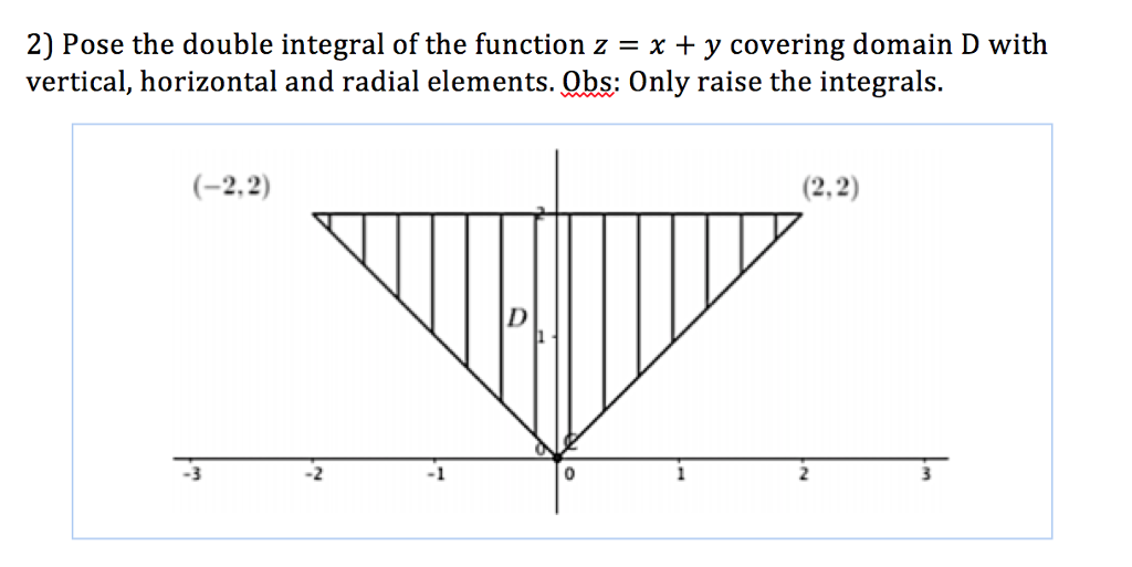 Solved 2) Pose the double integral of the function z = x + y | Chegg.com