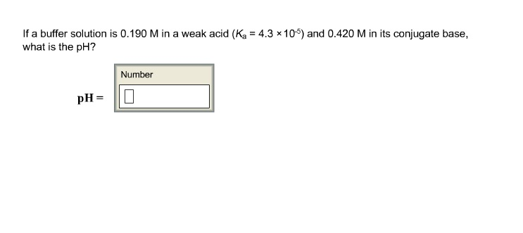 Solved If a buffer solution is 0.190 M in a weak acid (K_a = | Chegg.com