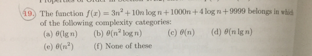 Solved 19. ) The function f (x) = 3n2 + 10n log n + 1000n + | Chegg.com