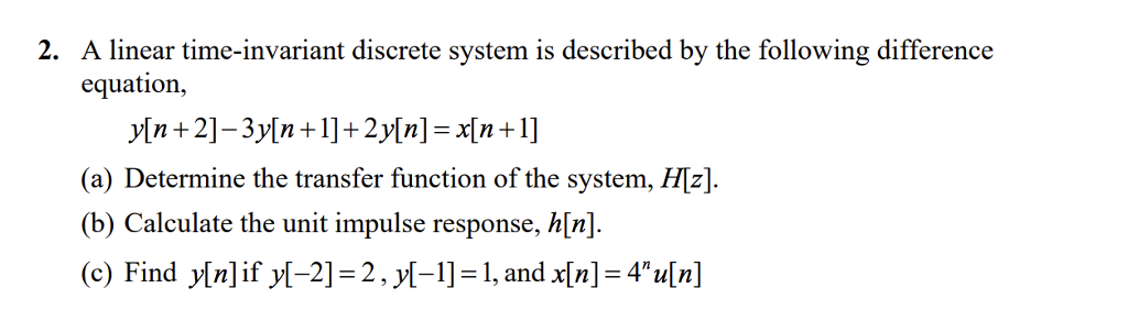 Solved A linear time-invariant discrete system is described | Chegg.com