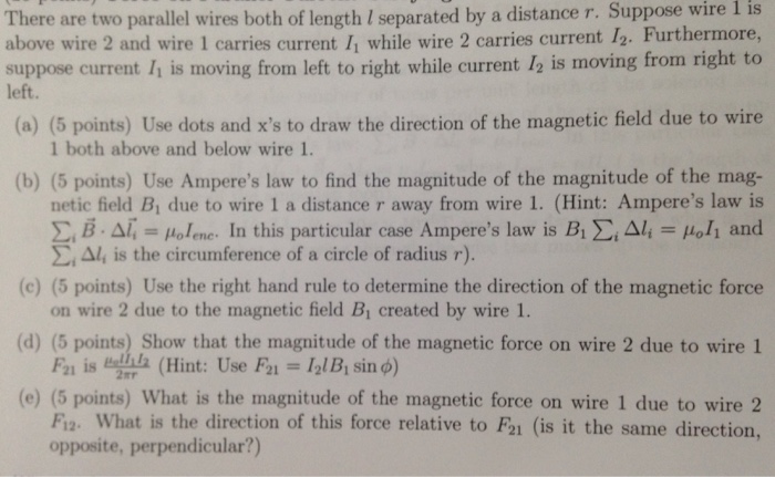 Solved There are two parallel wires both of length I | Chegg.com
